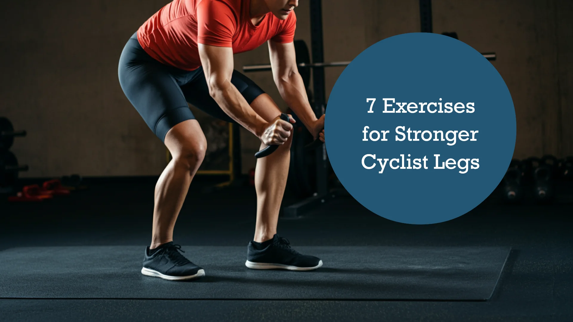 Cyclist Legs Workout: 6 Key Muscle Boosters